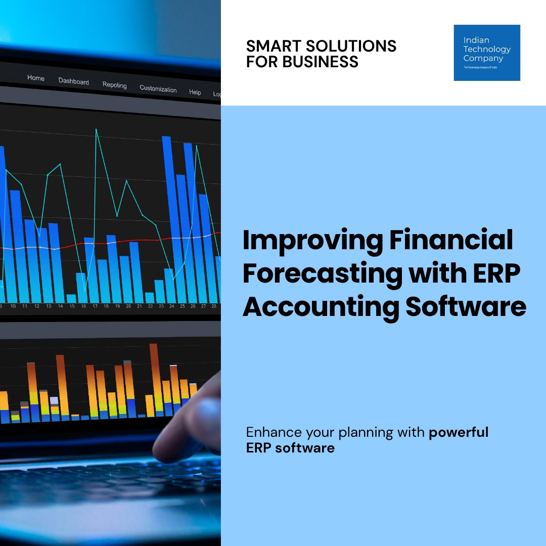 Enhancing Financial Forecasting through ERP Accounting Software - Indian Technology Company