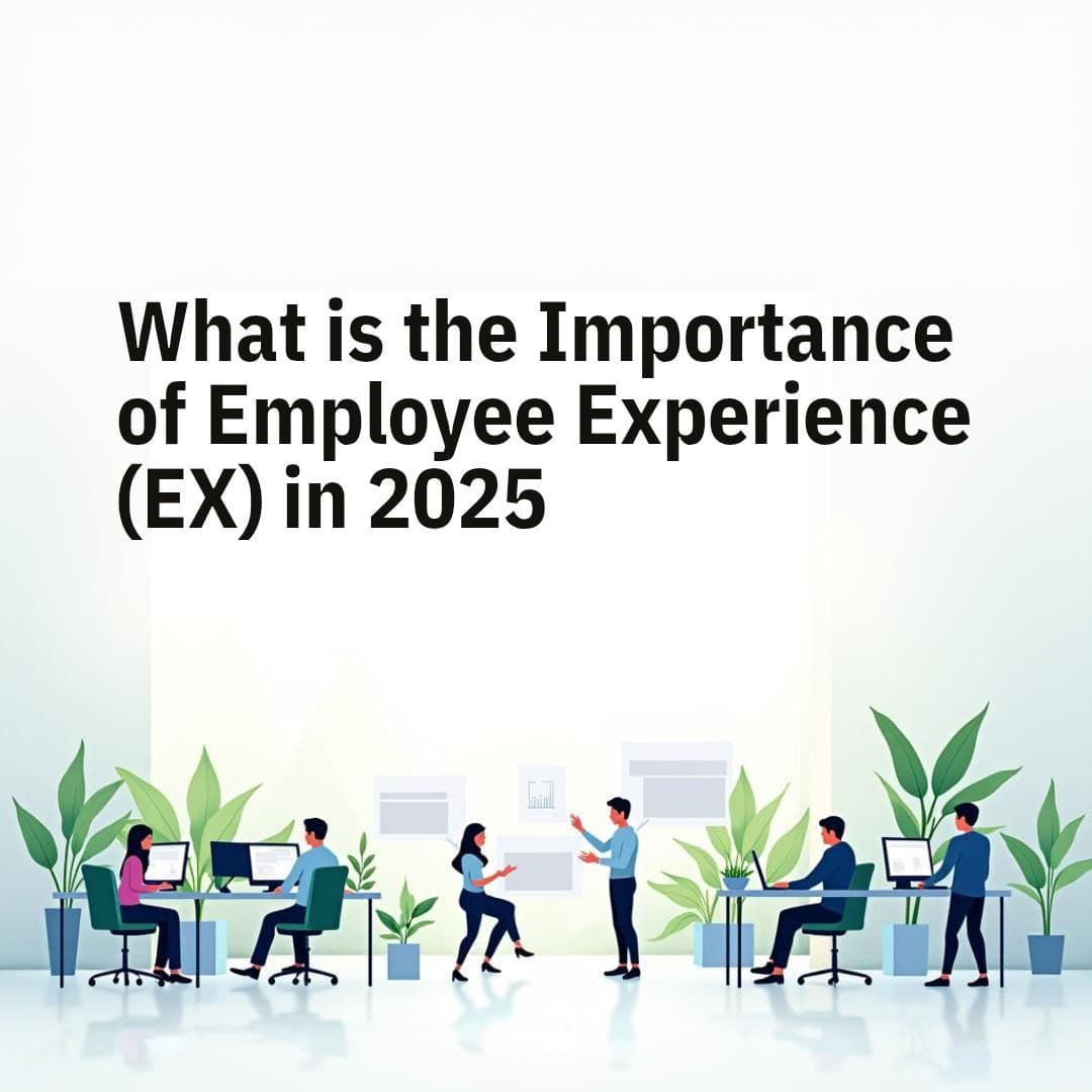 What is the Significance of Employee Experience (EX) in 2025? - Indian ...